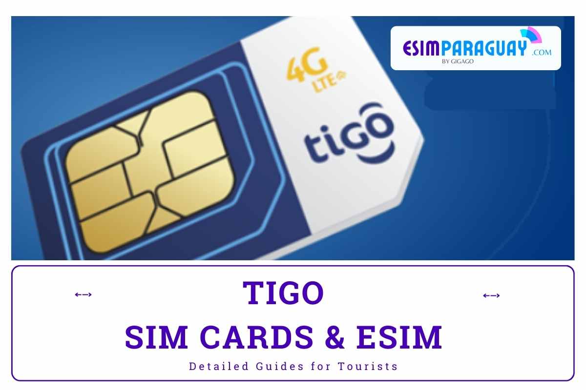 Best Tigo SIM Cards and eSIM for Tourists 2025